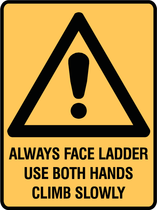 Plastic Tags - Warning Always Face Ladder Use Both Hands Climb Slowly ...