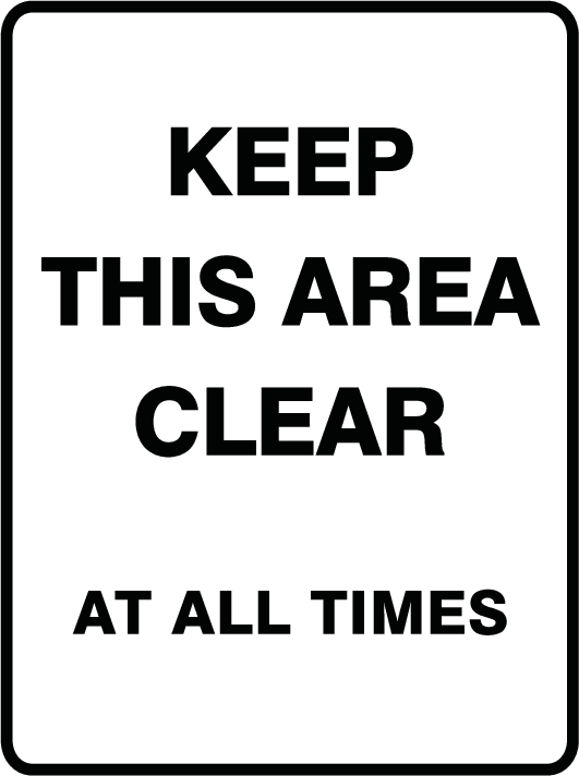 Plastic Tags - Keep This Area Clear At All Times Safety Sign